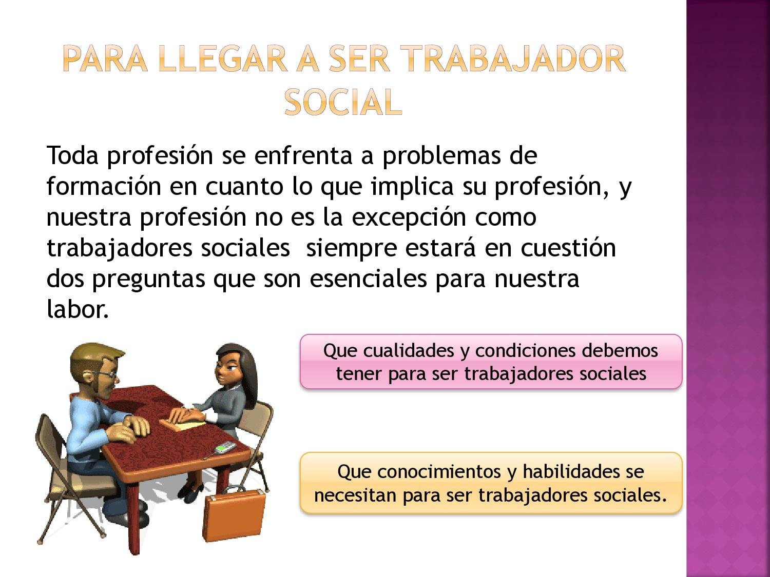 ¿Cuáles son los requisitos para convertirse en trabajadora social?